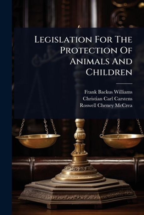 Legislation For The Protection Of Animals And Children | Williams ...