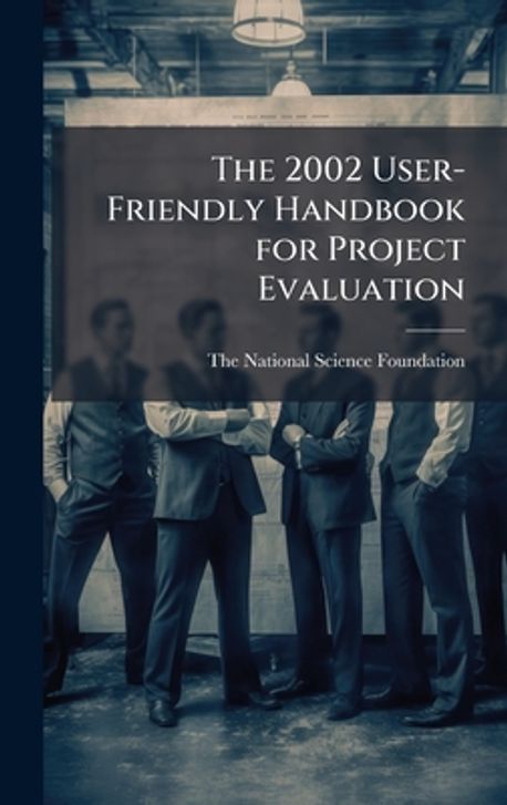The 2002 User-Friendly Handbook for Project Evaluation | The National ...