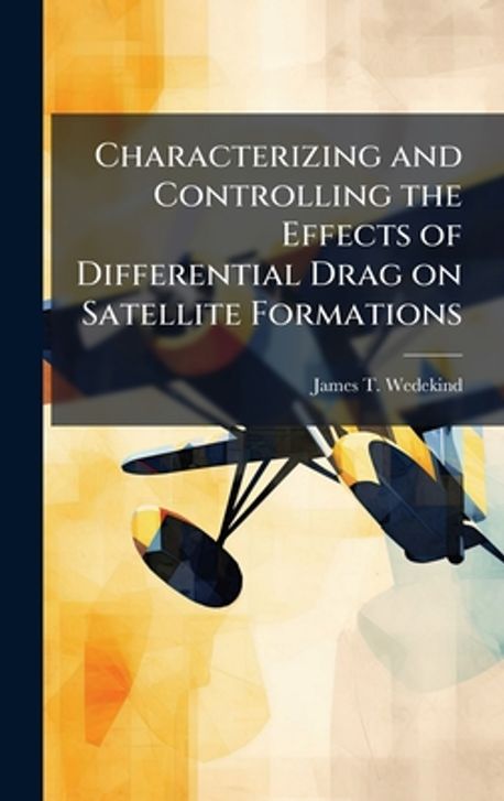 Characterizing and Controlling the Effects of Differential Drag on ...