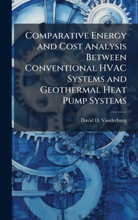 Comparative Energy and Cost Analysis Between Conventional HVAC Systems ...