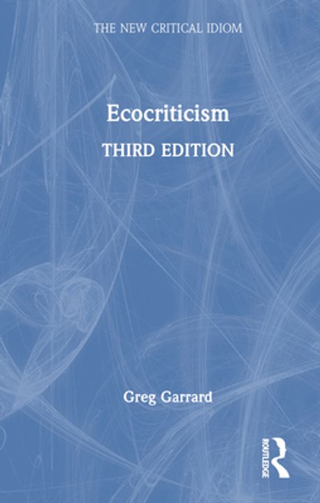 Ecocriticism | Garrard, Greg - 교보문고