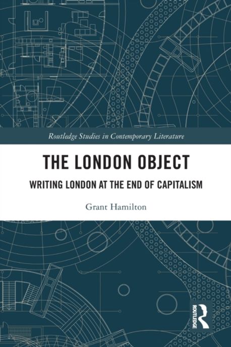 The London Object | Hamilton, Grant - 교보문고