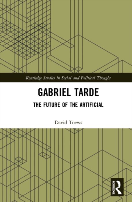 Gabriel Tarde | Toews, David - 교보문고