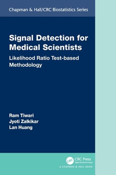 Signal Detection for Medical Scientists | Tiwari, Ram - 교보문고