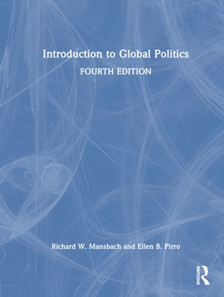 Introduction to Global Politics | Richard W. Mansbach - 교보문고