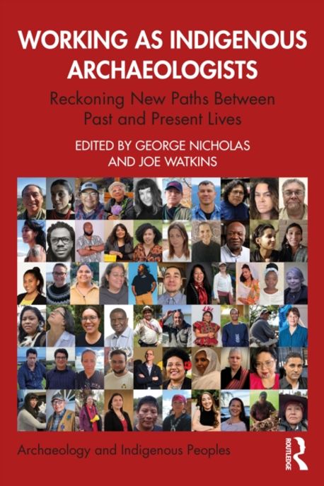 Working as Indigenous Archaeologists | Nicholas, George - 교보문고