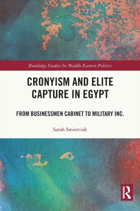 Cronyism and Elite Capture in Egypt | Smierciak, Sarah - 교보문고