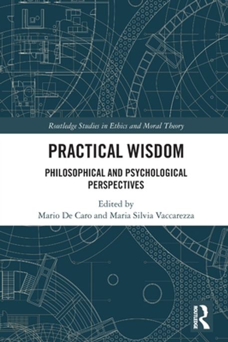 Practical Wisdom | de Caro, Mario - 교보문고
