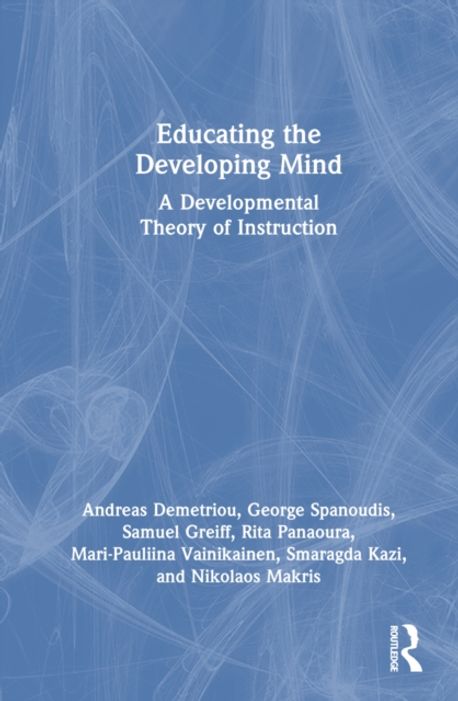 Educating the Developing Mind | Demetriou, Andreas - 교보문고