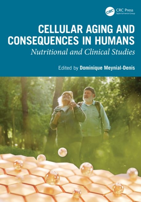 Cellular Aging and Consequences in Humans | Meynial-Denis, Dominique - 교보문고