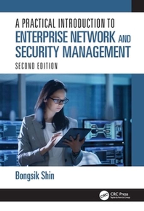 A Practical Introduction to Enterprise Network and Security Management | Bongsik Shin - 교보문고