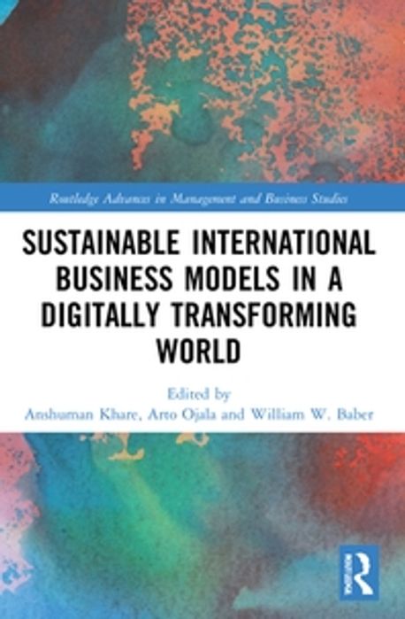 Sustainable International Business Models in a Digitally Transforming ...