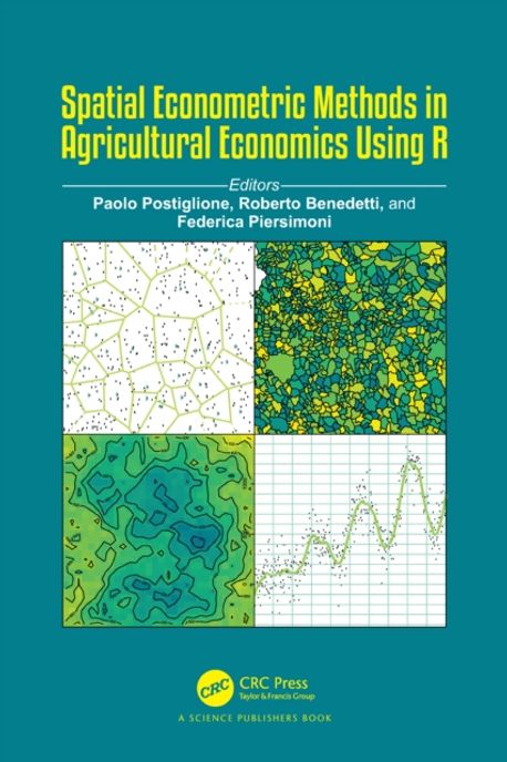 Spatial Econometric Methods in Agricultural Economics Using R | Postiglione, Paolo - 교보문고