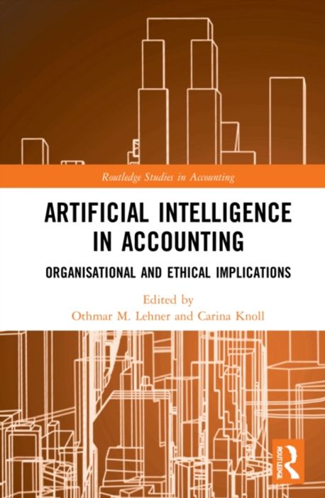 Artificial Intelligence in Accounting | Lehner, Othmar M. - 교보문고