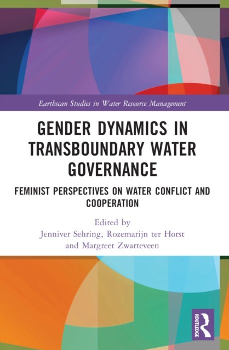 Gender Dynamics in Transboundary Water Governance | Sehring, Jenniver ...