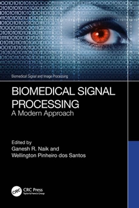 Biomedical Signal Processing | Naik, Ganesh R. - 교보문고