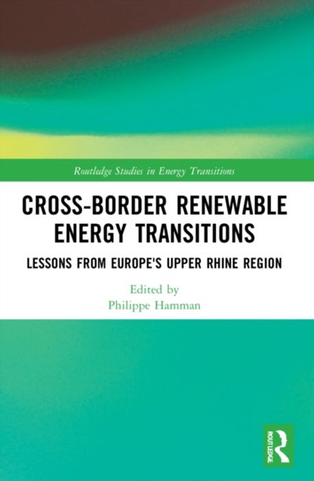Cross-Border Renewable Energy Transitions | Hamman, Philippe - 교보문고