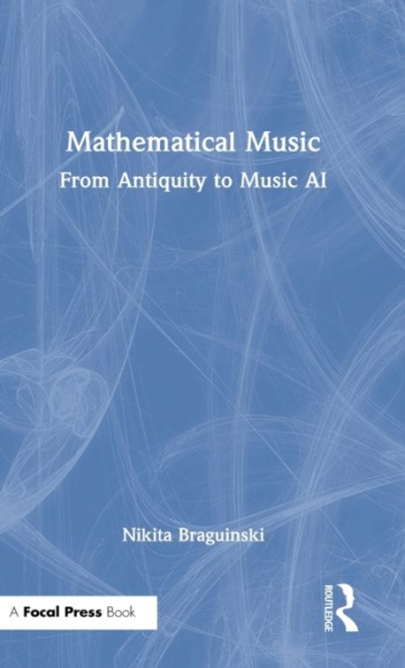 Mathematical Music | Nikita Braguinski - 교보문고