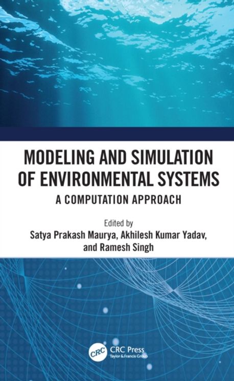 Modeling and Simulation of Environmental Systems | Maurya, Satya ...