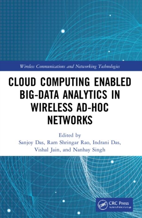 Cloud Computing Enabled Big-Data Analytics in Wireless Ad-hoc Networks | Das, Sanjoy - 교보문고