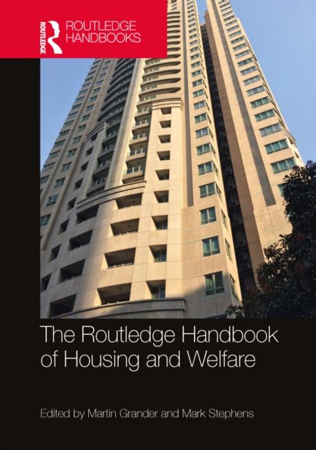 The Routledge Handbook of Housing and Welfare | Grander, Martin - 교보문고