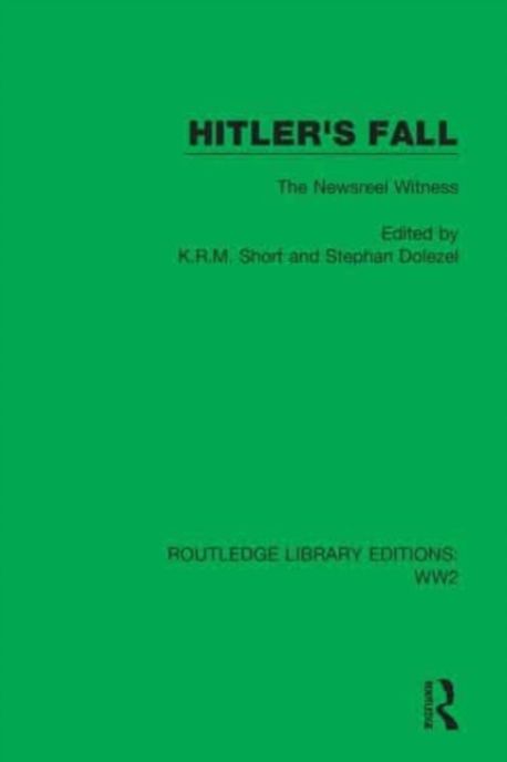 Hitler's Fall | Short, K. R. M. - 교보문고