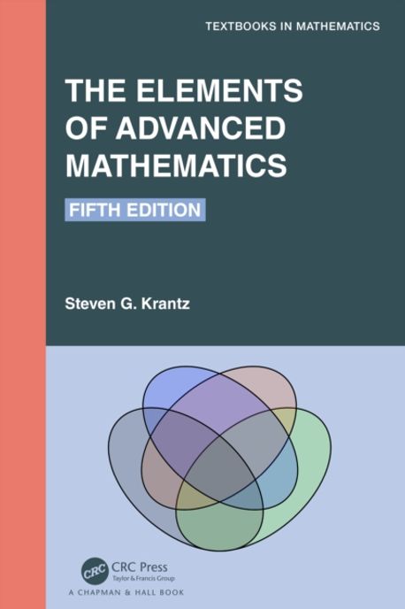 The Elements of Advanced Mathematics | Krantz, Steven G. - 교보문고