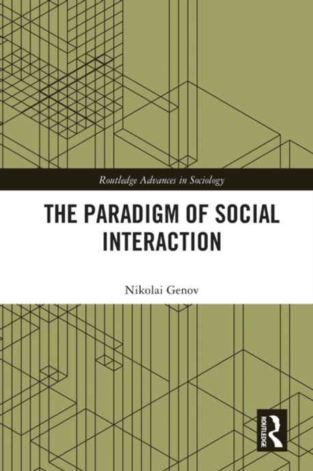 The Paradigm of Social Interaction | Genov, Nikolai - 교보문고