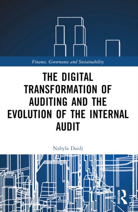 The Digital Transformation of Auditing and the Evolution of the ...