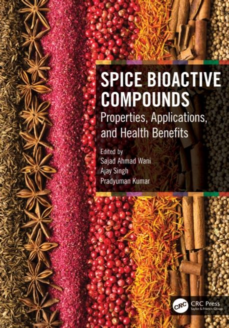 Spice Bioactive Compounds | Ahmad Wani, Sajad - 교보문고