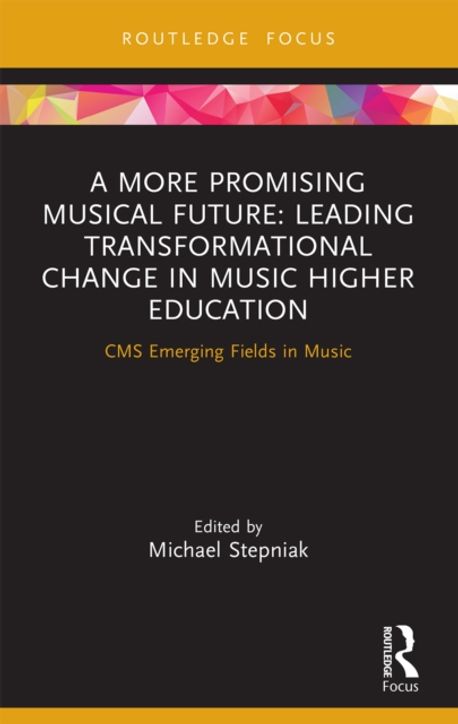 A More Promising Musical Future | Stepniak, Michael - 교보문고