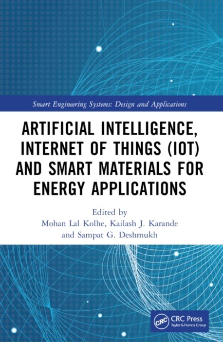 Artificial Intelligence, Internet of Things (IoT) and Smart Materials ...