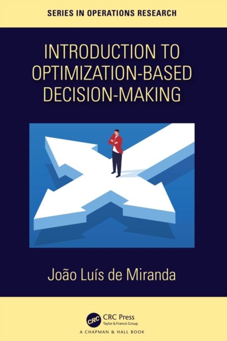 Introduction to Optimization-Based Decision-Making | De Miranda, Joao ...