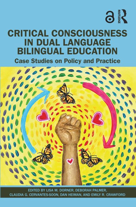 Critical Consciousness in Dual Language Bilingual Education | Dorner ...