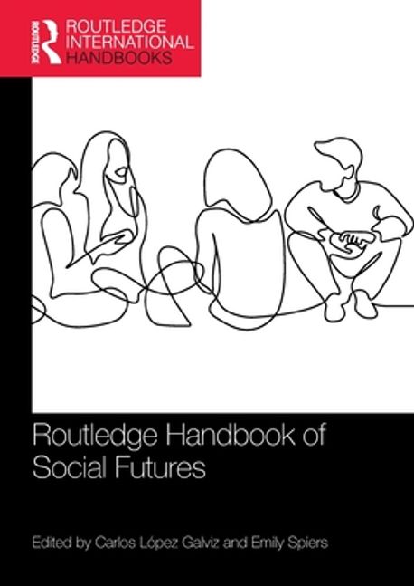 Routledge Handbook of Social Futures | Taylor & Francis Ltd - 교보문고