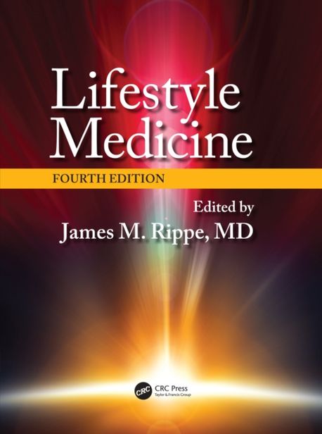 Lifestyle Medicine, Fourth Edition | Rippe, James M. - 교보문고