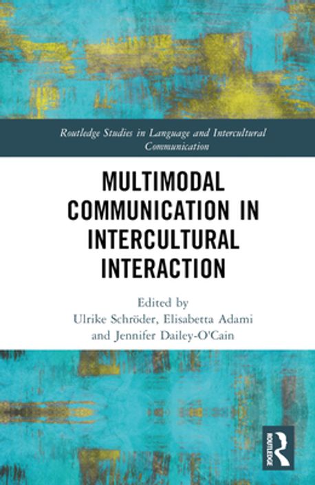 Multimodal Communication in Intercultural Interaction | - 교보문고