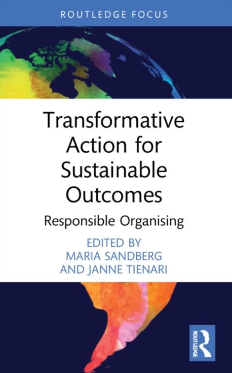 Transformative Action for Sustainable Outcomes | Sandberg, Maria - 교보문고