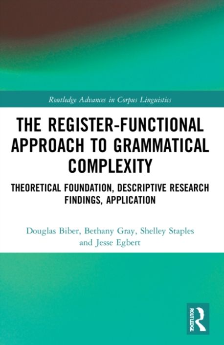 The Register-Functional Approach to Grammatical Complexity | Biber, Douglas - 교보문고