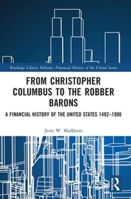 From Christopher Columbus to the Robber Barons | Markham, Jerry W. - 교보문고