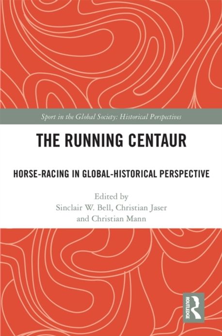 The Running Centaur | Bell, Sinclair W. - 교보문고