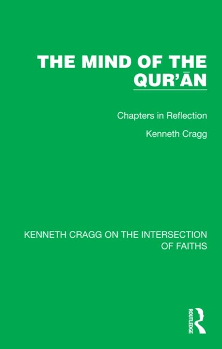 The Mind of the Qur'ān | Cragg, Kenneth - 교보문고