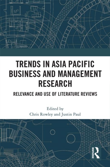 Trends in Asia Pacific Business and Management Research | Rowley, Chris - 교보문고