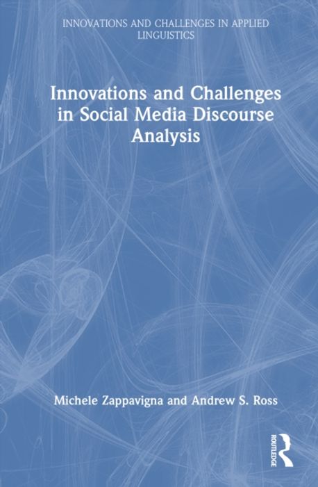 Innovations and Challenges in Social Media Discourse Analysis ...