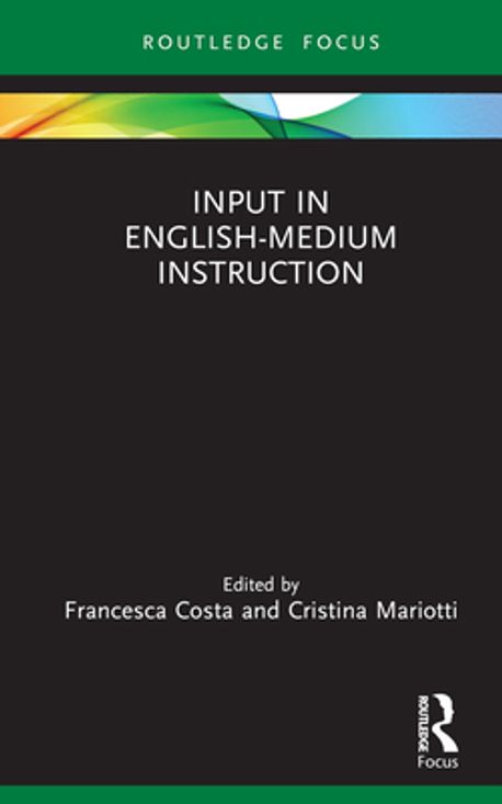 Input in English-Medium Instruction | Costa, Francesca - 교보문고