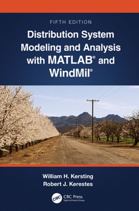 Distribution System Modeling and Analysis with Matlab(r) and Windmil(r) | Kersting, William H ...
