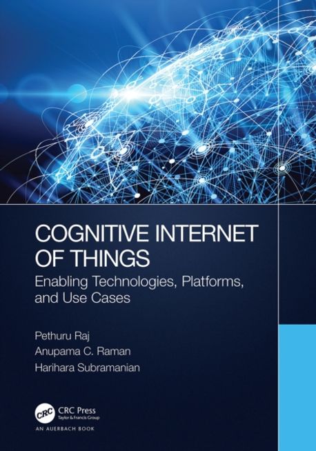 Cognitive Internet of Things | Raj, Pethuru - 교보문고