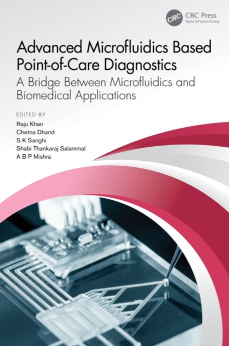 Advanced Microfluidics Based Point-of-Care Diagnostics | Khan, Raju - 교보문고