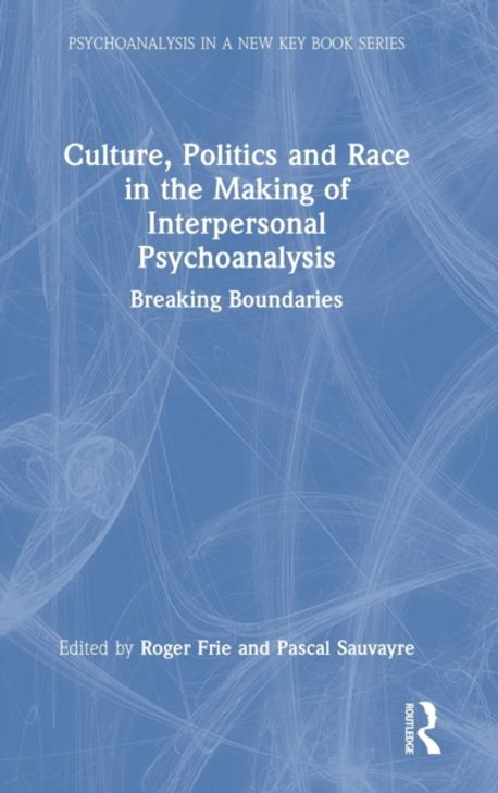 Culture, Politics and Race in the Making of Interpersonal ...