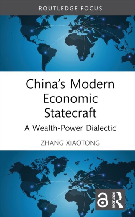 China's Modern Economic Statecraft | Xiaotong, Zhang - 교보문고
